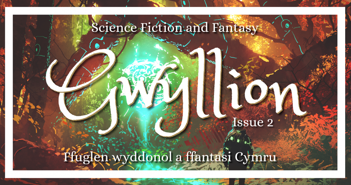 Gwyllion – Science Fiction and Fantasy from Wales
